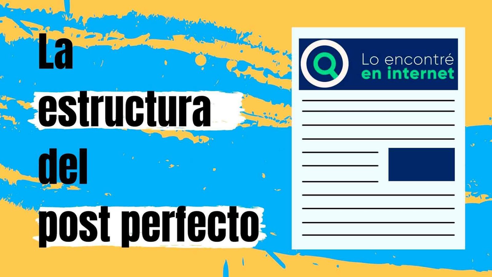 Cómo es la estructura del POST PERFECTO